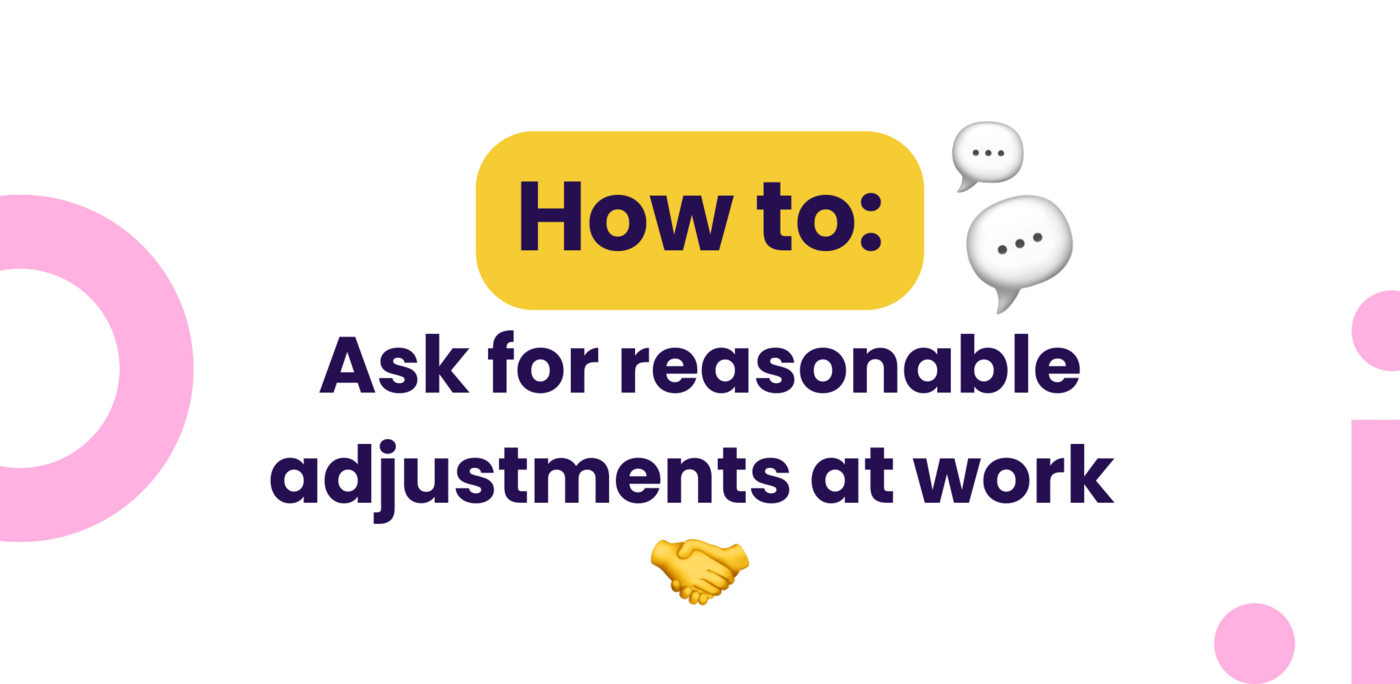 Reasonable adjustments | Reasonable adjustments at work | Diversifying.io